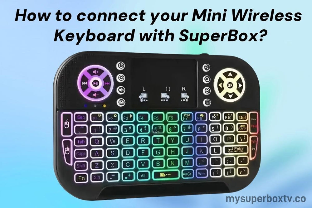 SuperBox Official Store | Setup Guide